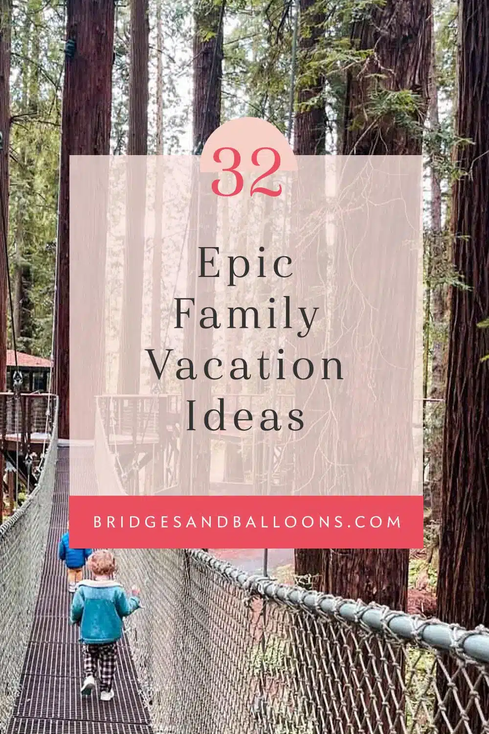 32 epic family vacation ideas - the ultimate family travel bucket list