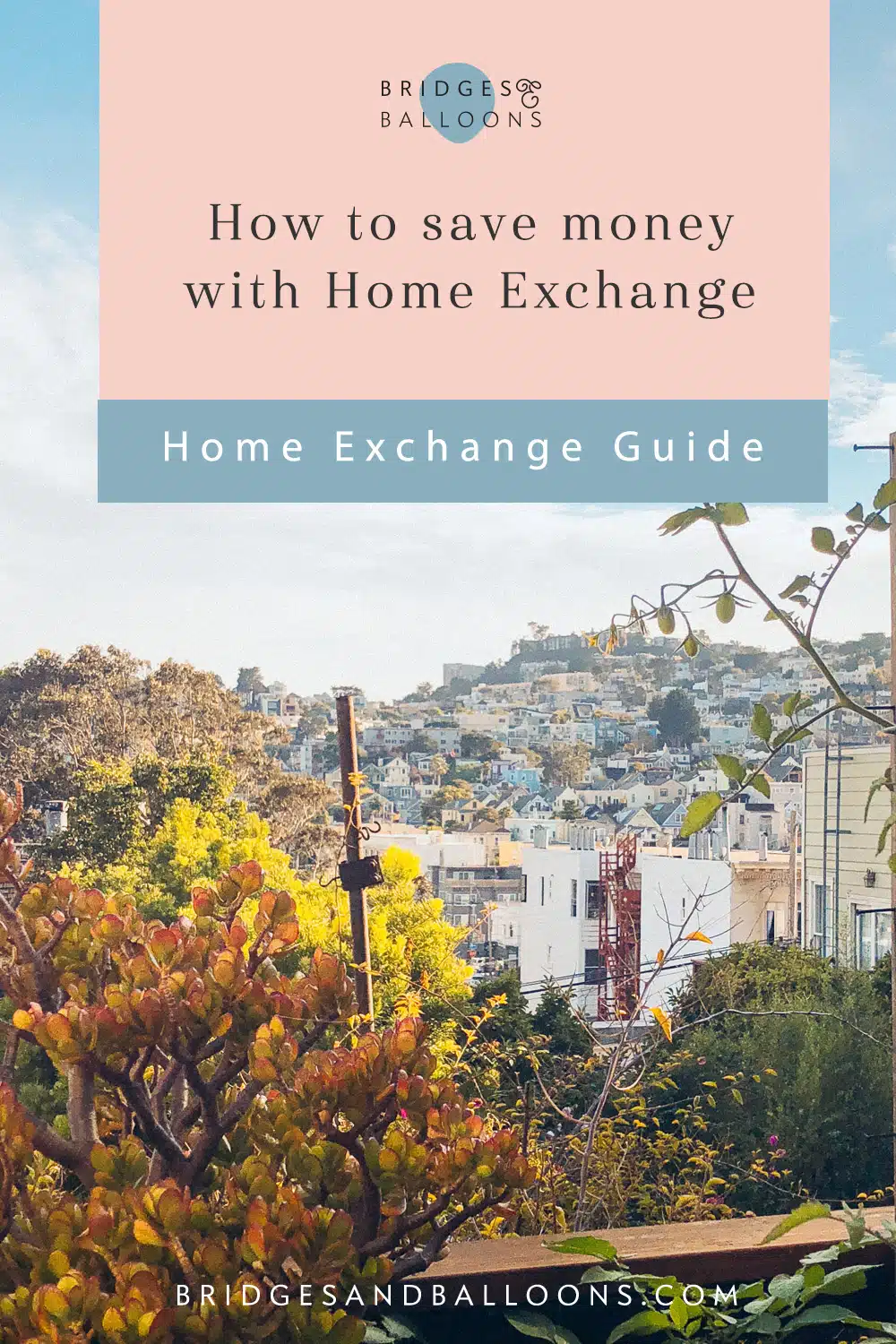 The Ultimate Guide to Home Exchange